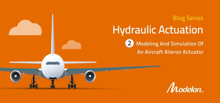 Aircraft Aileron Hydraulic Actuator Modeling & Simulation