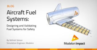 Aircraft Fuel System Design & Safety Validation - Modelon