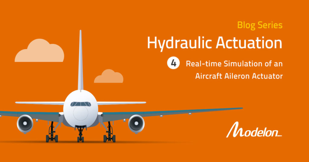 Aircraft Aileron Actuator - Real-time Simulation - Modelon Blog